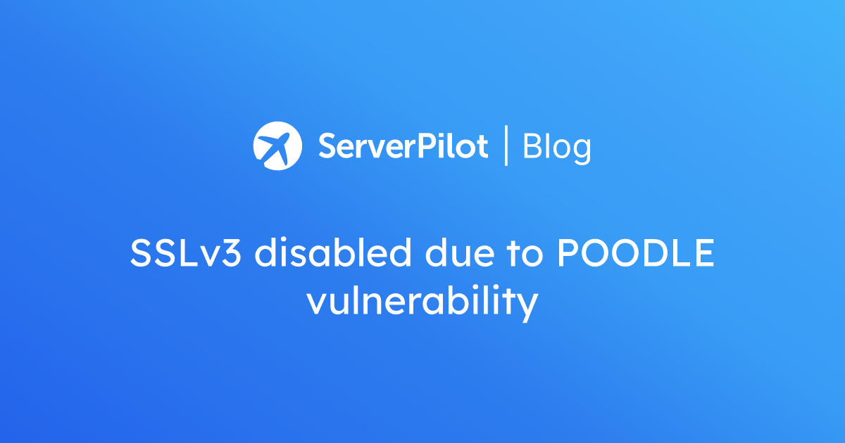 SSLv3 disabled due to POODLE vulnerability